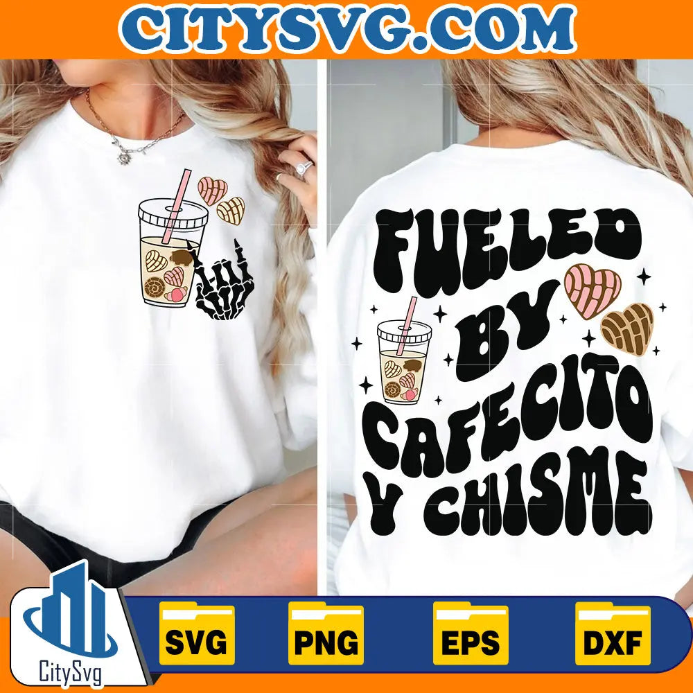 Fueled By Cafecito Y Chisme Svg – CITYSVG