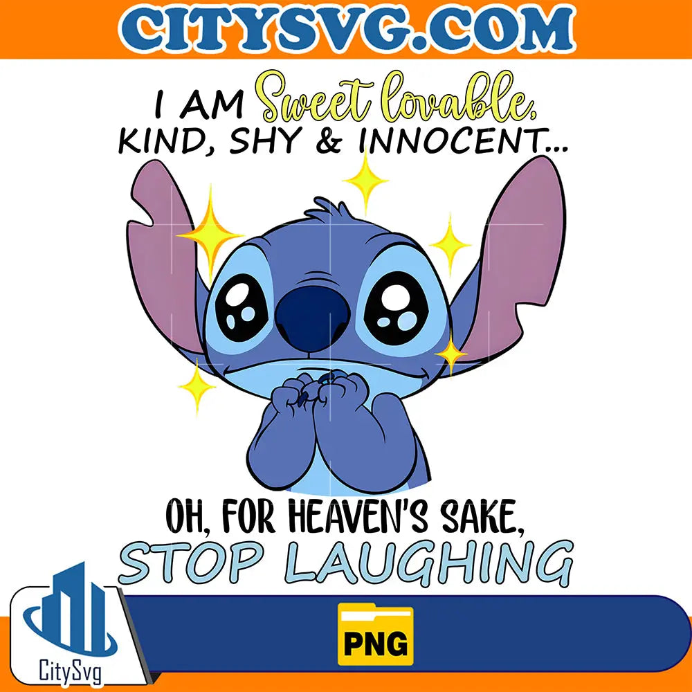 I Am Sweet Lovable Kind Shy & Innocent Oh For Heaven's Sake Stop Laugh ...