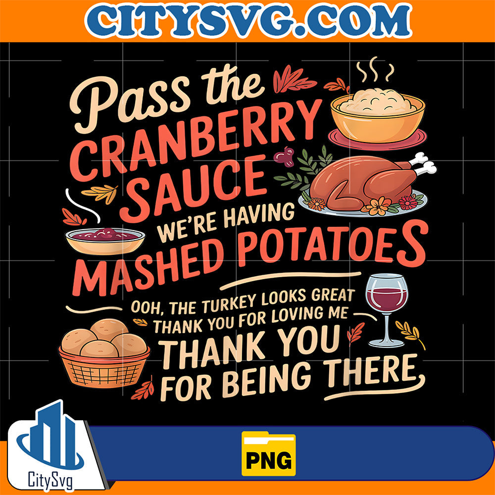 Pass The Cranberry Sauce Thanksgiving Png – CITYSVG