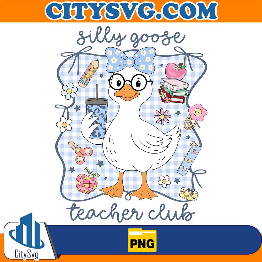 Silly Goose Teacher Club Png – CITYSVG