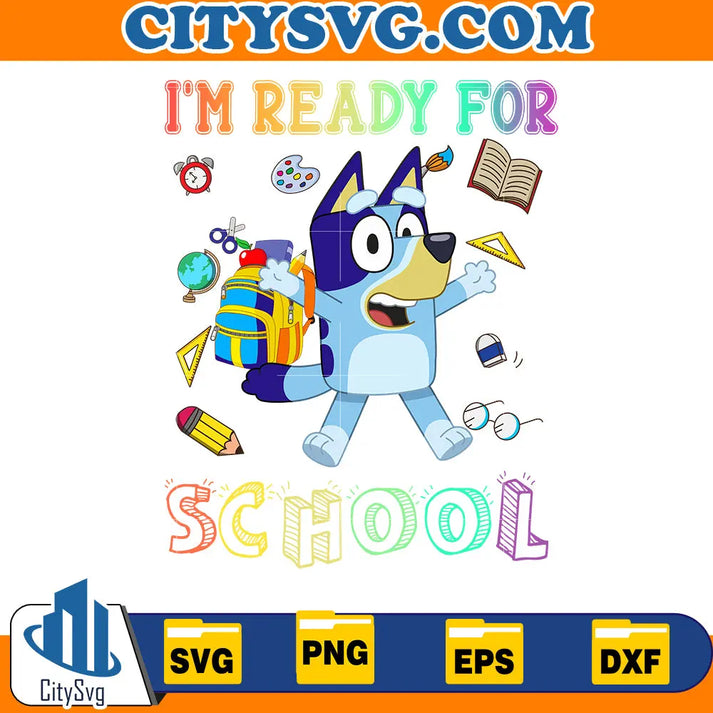 I'm ready for school svg – CITYSVG