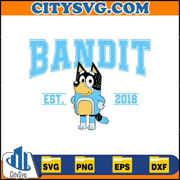 Bluey Bandit Est 2018 Svg, Designs Blue Dog Svg, Blue Dog Birthday Svg ...
