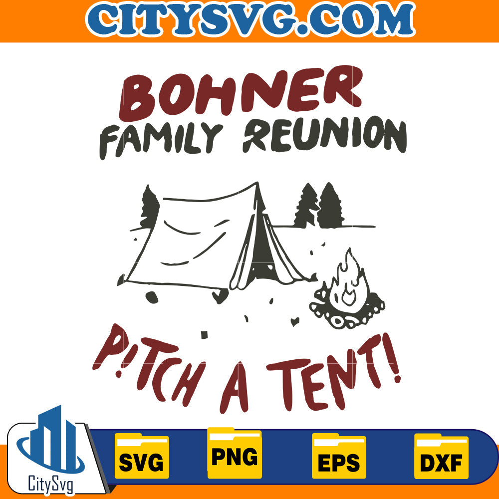 Bohner Family Reunion Svg – CITYSVG
