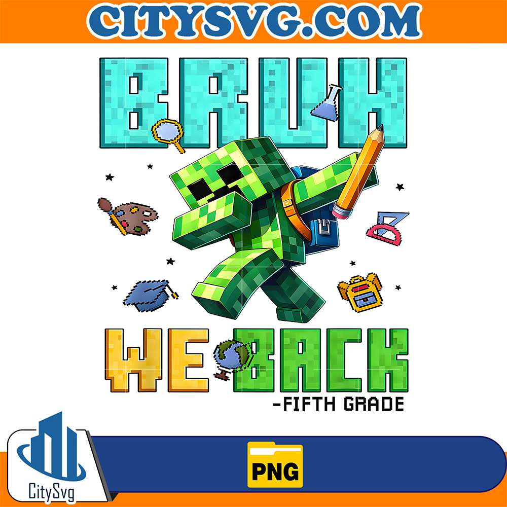Bruh We Back 5th Grade Back to School Gamer Dabbing Boy Kids Png – CITYSVG