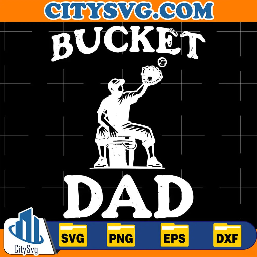 Bucket Dad Svg – CITYSVG