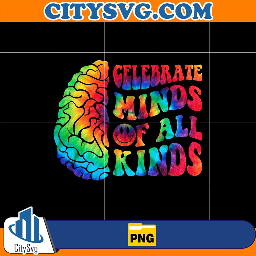 Celebrate Minds Of All Kinds Autism Neurodiversity Png, Autism Awarene ...