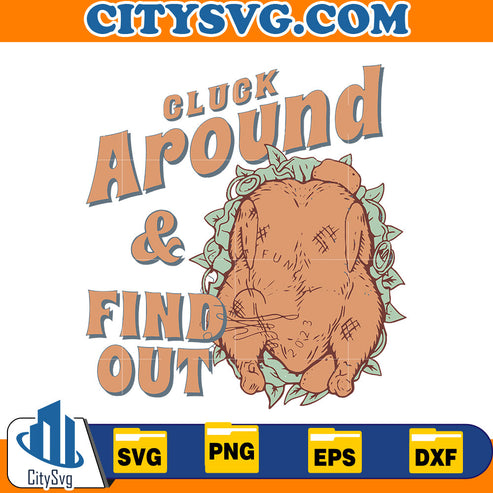 Cluck Around And Find Out Svg – CITYSVG
