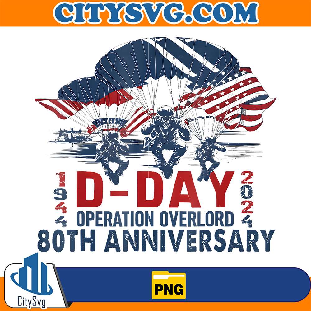 D-Day Operation Overlord 80th Anniversary 1944 - 2024 Png – CITYSVG
