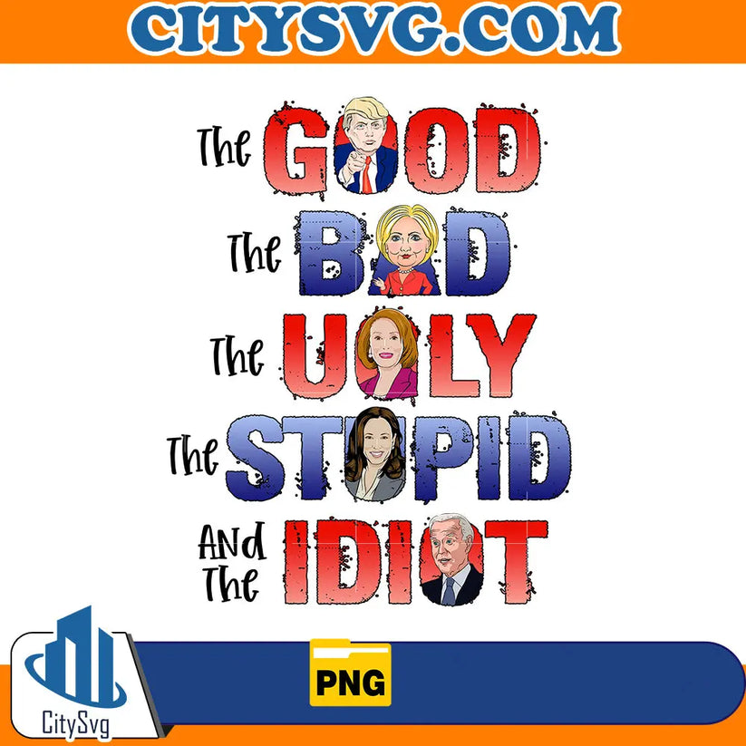The Good the bad the stupid and the idiot png – CITYSVG