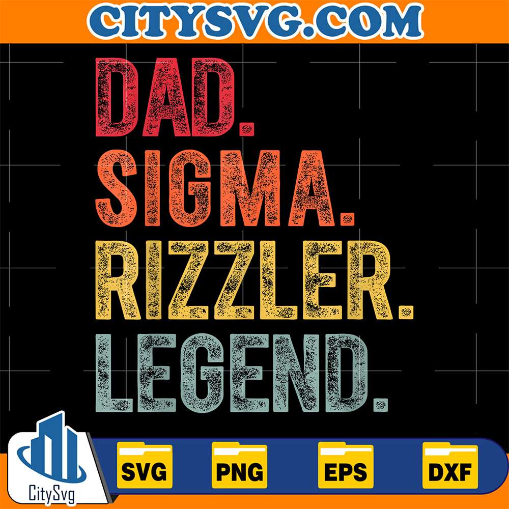 Dad Sigma Rizzler Legend Svg 09062501 – CITYSVG