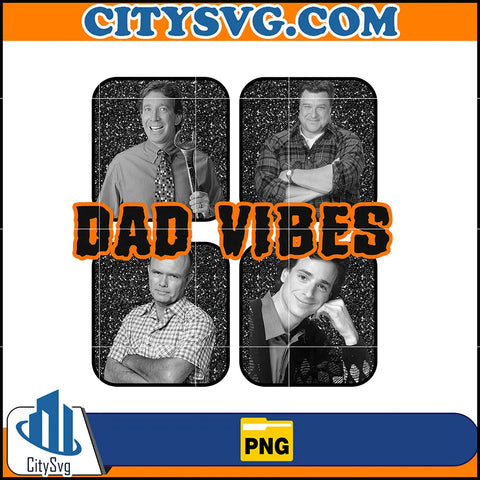 Dad Vibes Png, Dad Png, Father's Day Png, Happy Father's Day Png, Inst ...