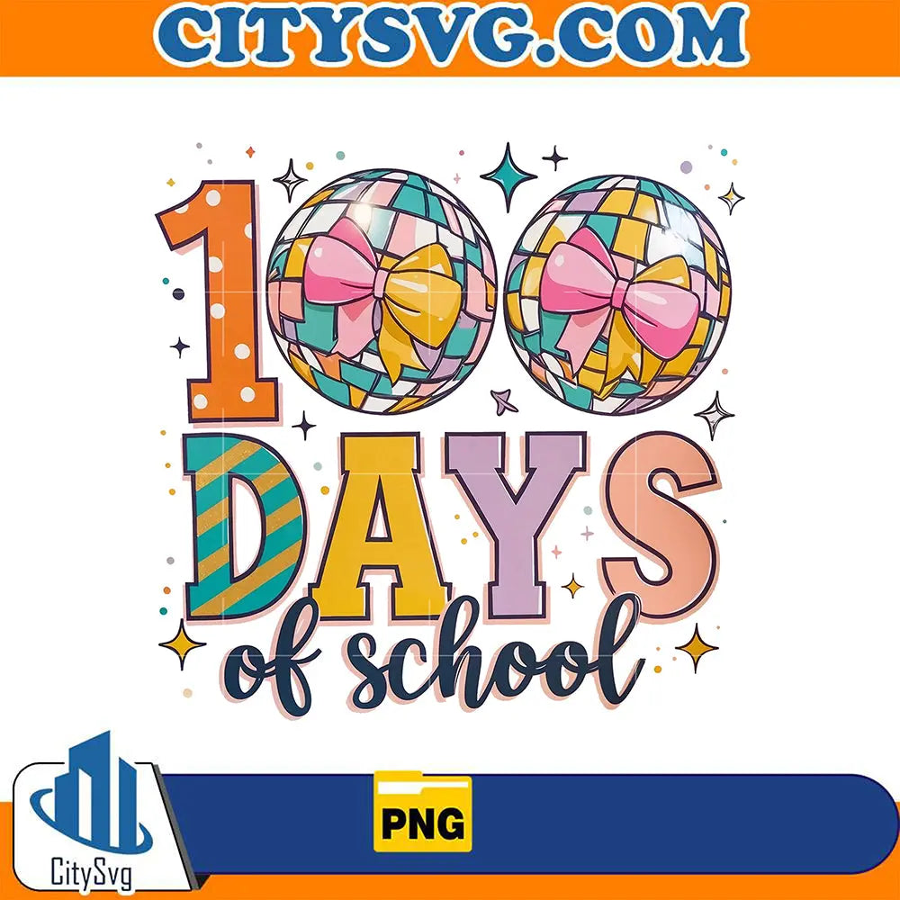 Disco Ball 100 Days Of School Png – CITYSVG