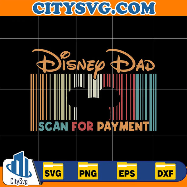 Disney Dad Scan For Payment Svg, Fathers Day Svg, Instant Download ...