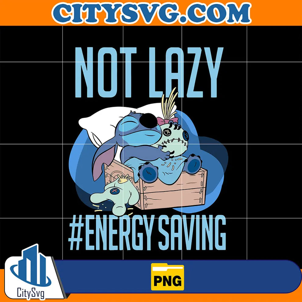 Disney Lilo & Stitch Not Lazy Energy Saving Png, Stitch Png, Stitch Cl ...