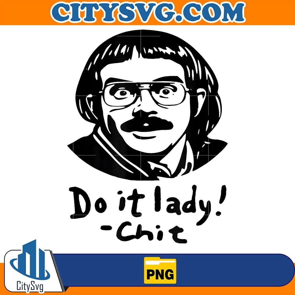 Do It Lady! Chit Png – CITYSVG