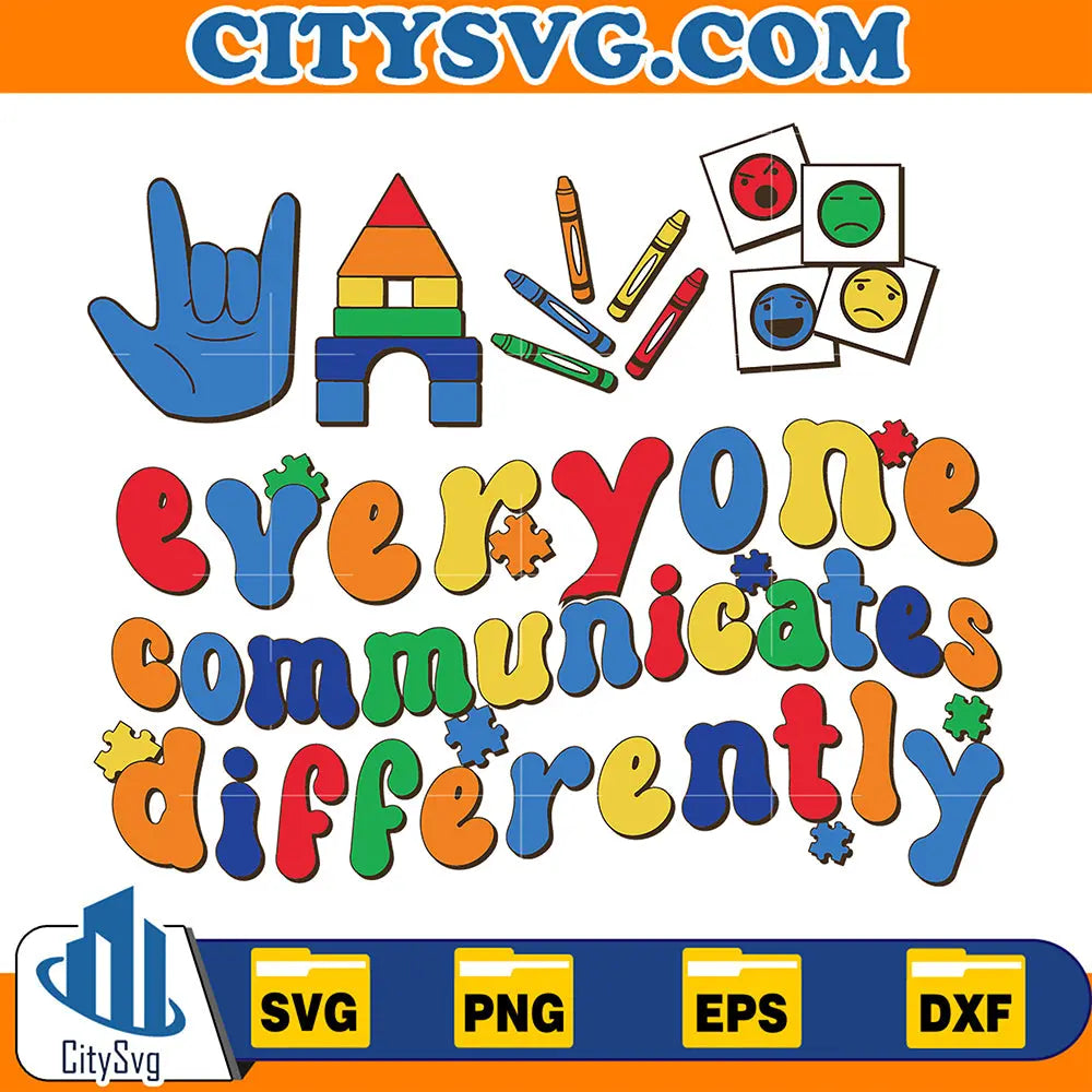 Everyone Communicates Differently Autism Svg – CITYSVG