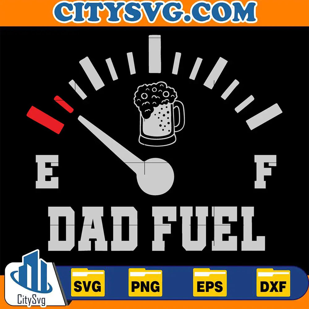 Fuel Dad Svg – CITYSVG