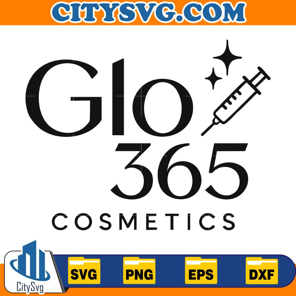 Glo 365 Cosmetics Svg – CITYSVG