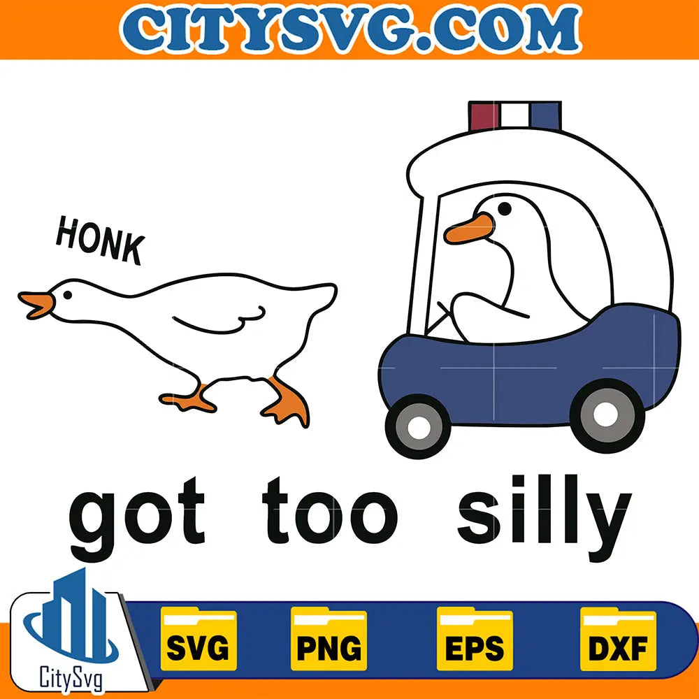 Got Too Silly Svg – CITYSVG