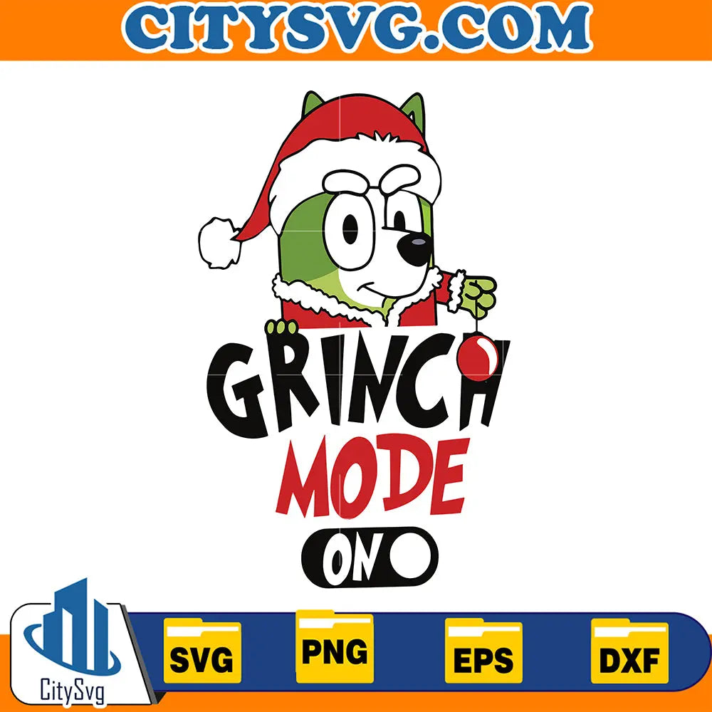Grinch Mode On Bluey Grinch Christmas Svg – CITYSVG