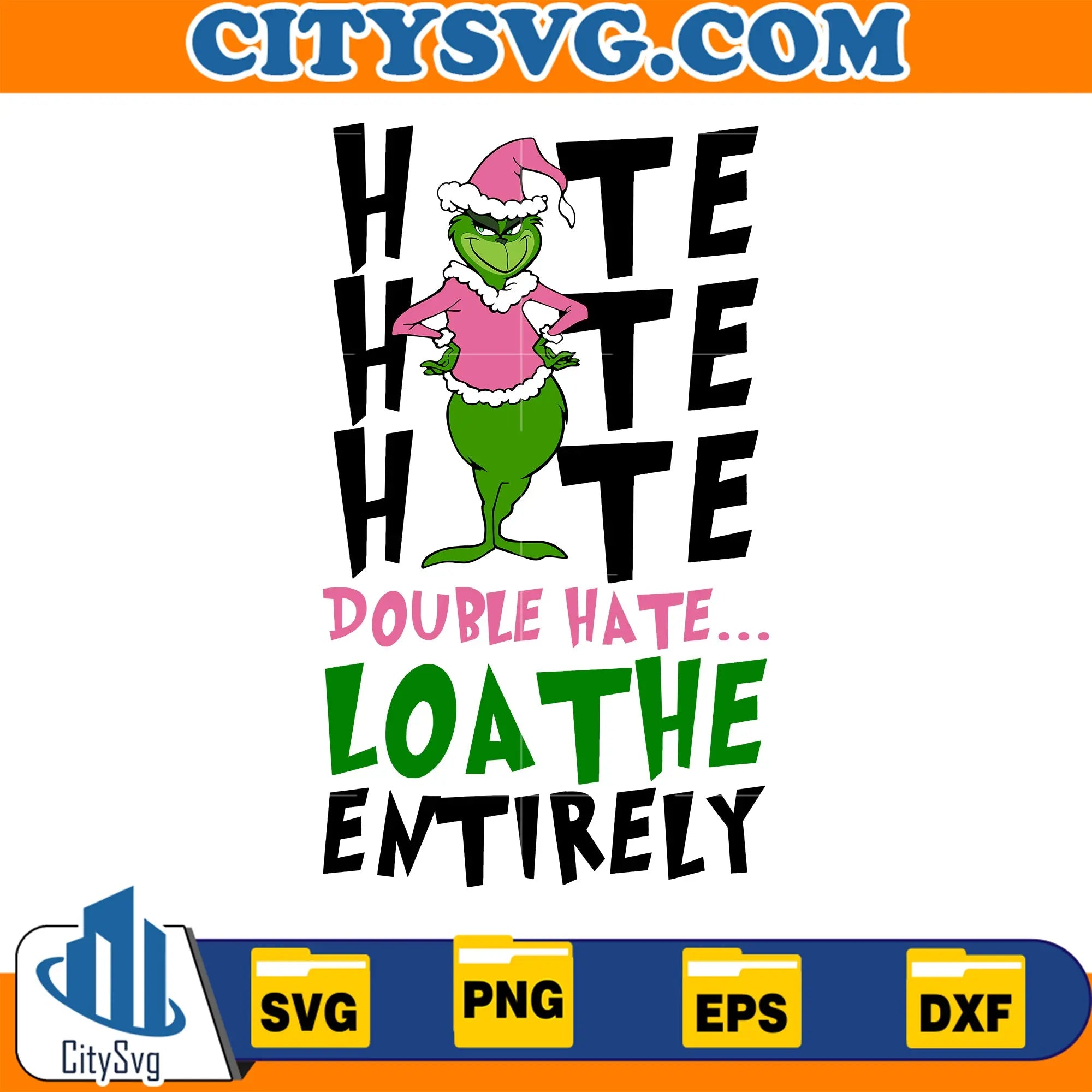 Hate Hate Hate Double Hate Loathe Entirely Grinch Pink Christmas Png ...