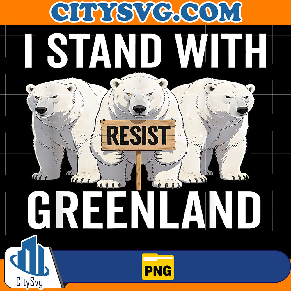 I Stand with Greenland Protest Polar Bear Greenland Denmark Png – CITYSVG