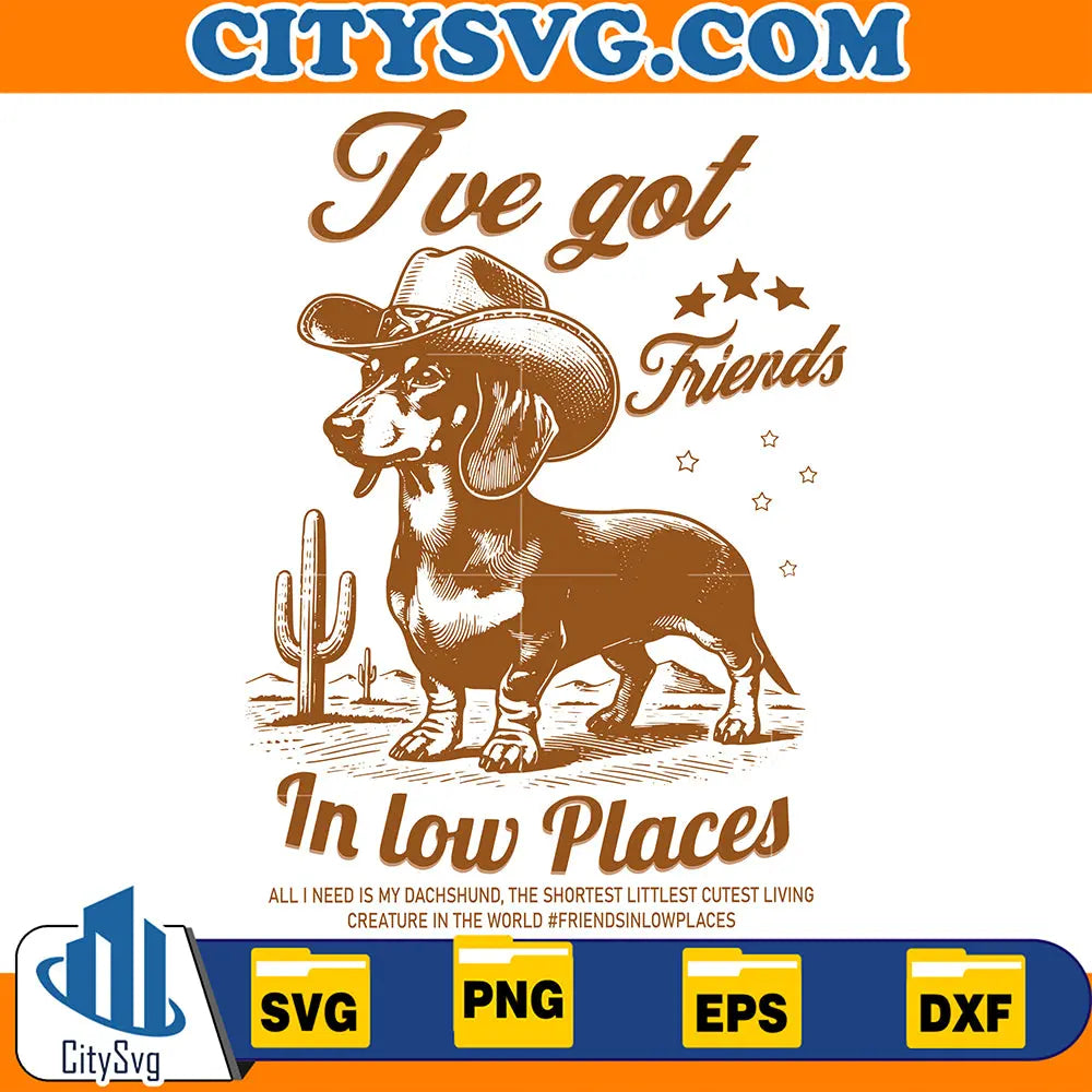 I've Got Friends In Low Places Svg – CITYSVG
