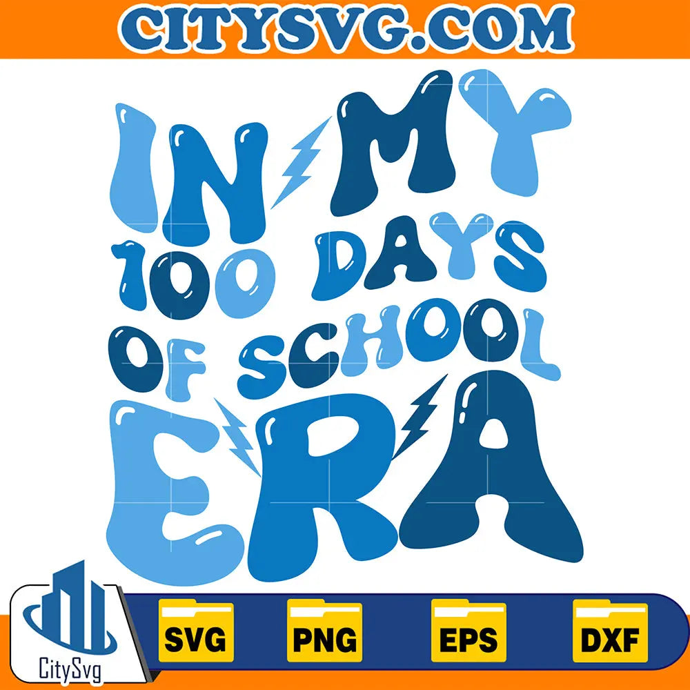 In My 100 Days Of School Era Swifty Back To Schook Svg – CITYSVG
