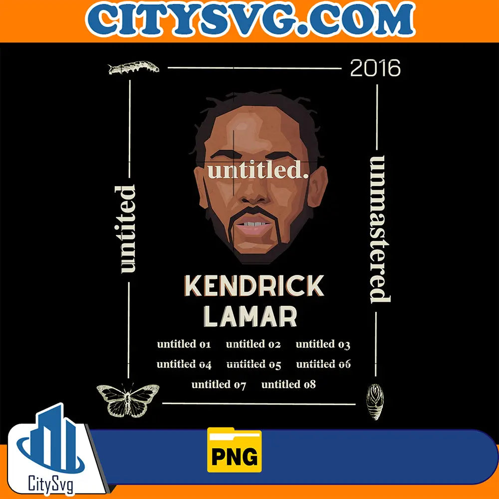Kendrick Lamar Untitled Png – CITYSVG