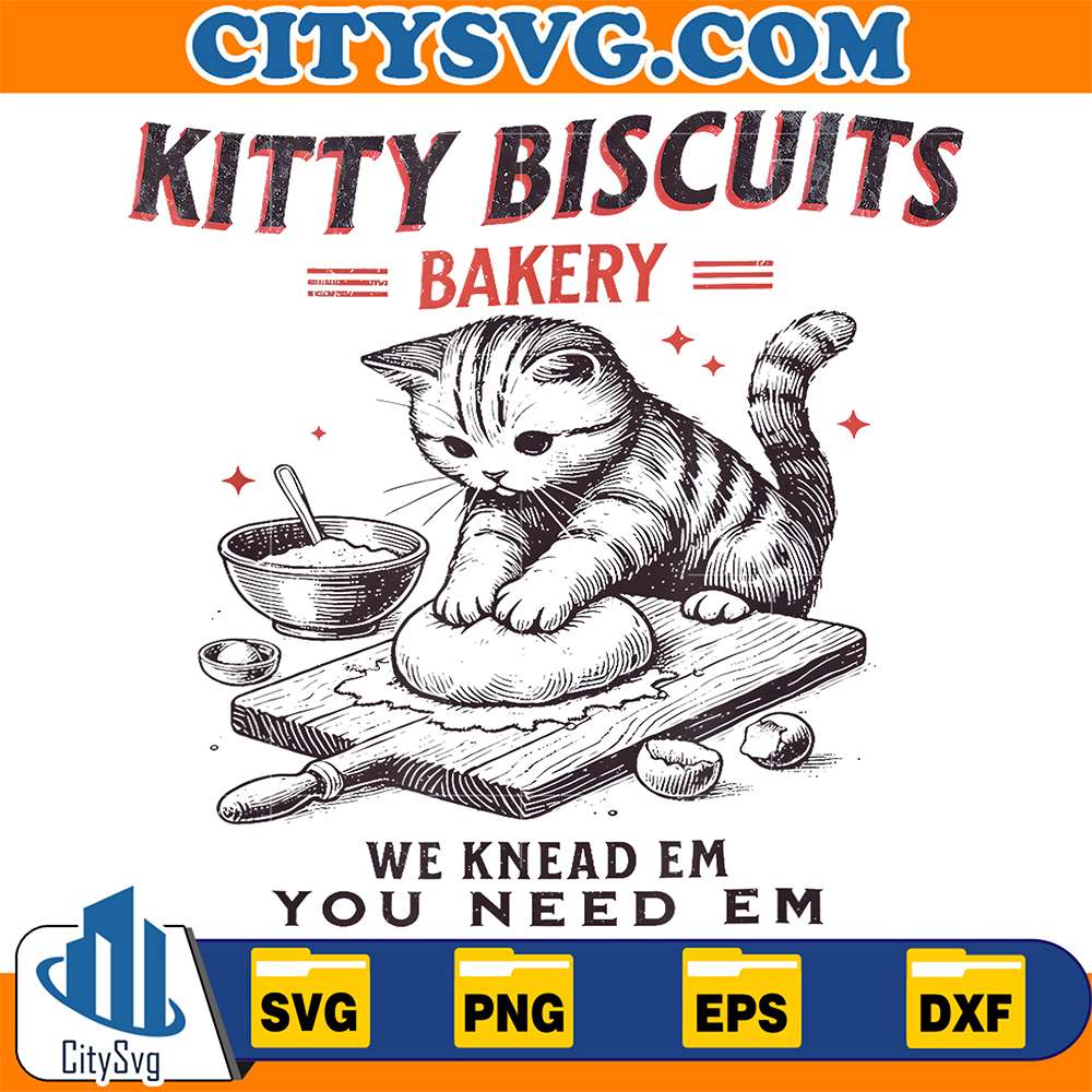 Kitty Biscuits Bakery We Knead Em You Need Em Svg 23052547 – CITYSVG