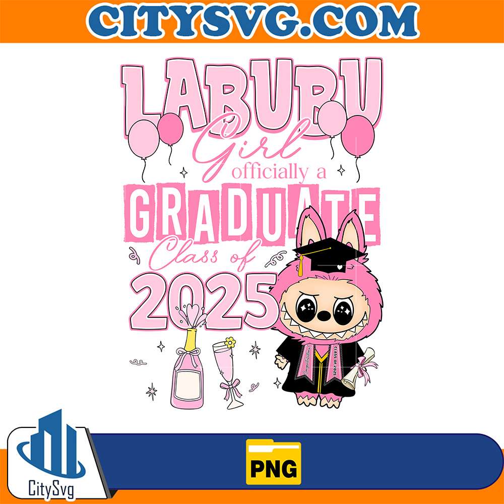 Labubu Girl Officially Graduate Class Of 2025 Png – CITYSVG