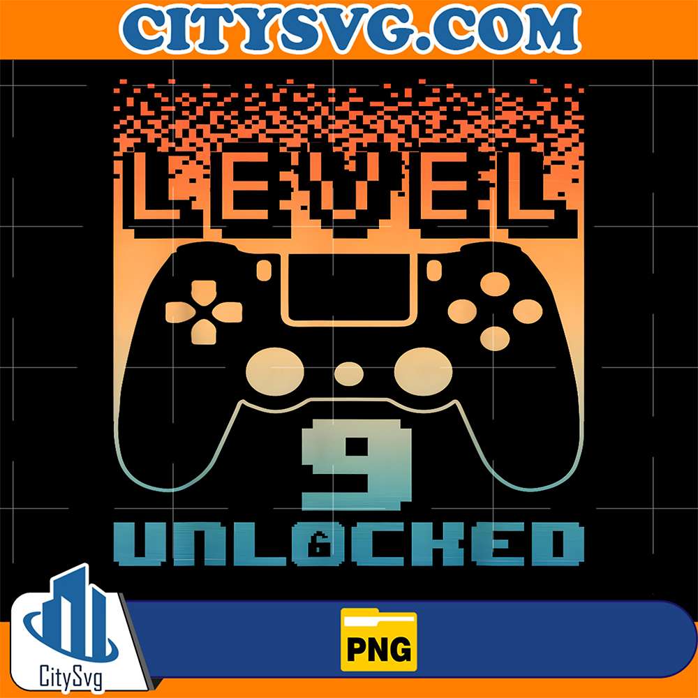 Level 9 Unlocked Gamer 9 Year Old Png – CITYSVG