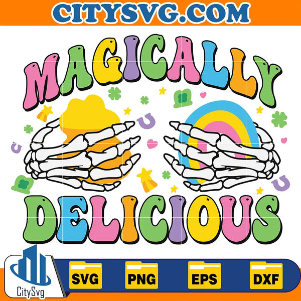 Magically Delicious Svg, Lucky St. Patrick's Day Sublimation, Happy St ...