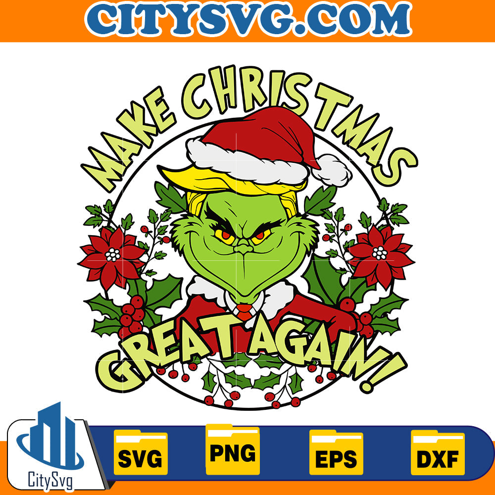Make Christmas Great Again Trump Grinch Svg – CITYSVG