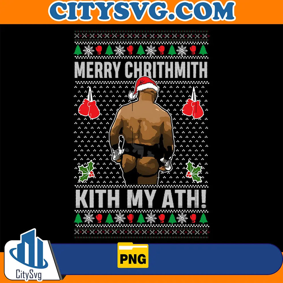 Merry Christmas Tyson Kith My Ath Christmas Png – CITYSVG