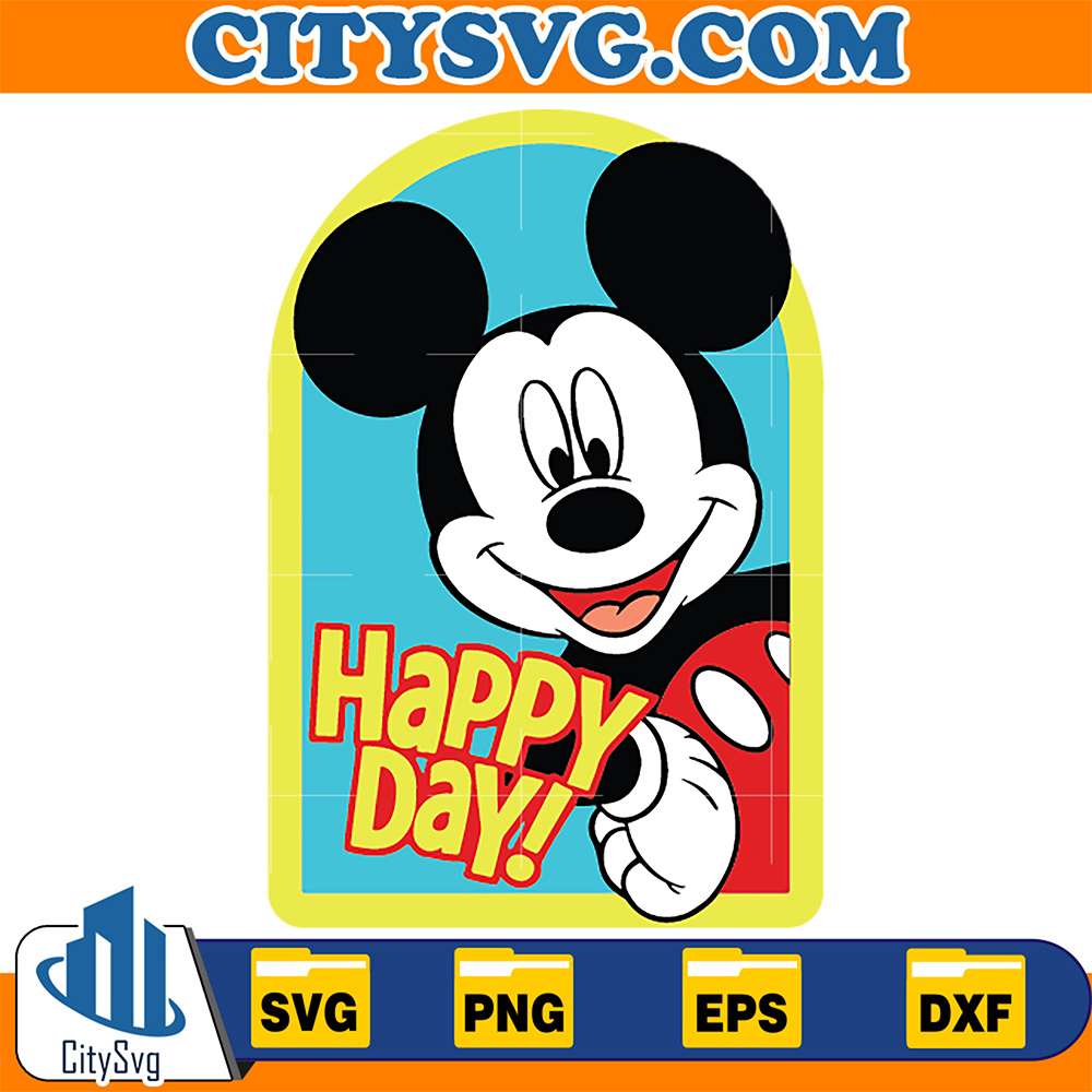 Mickey Happy Day Svg – CITYSVG