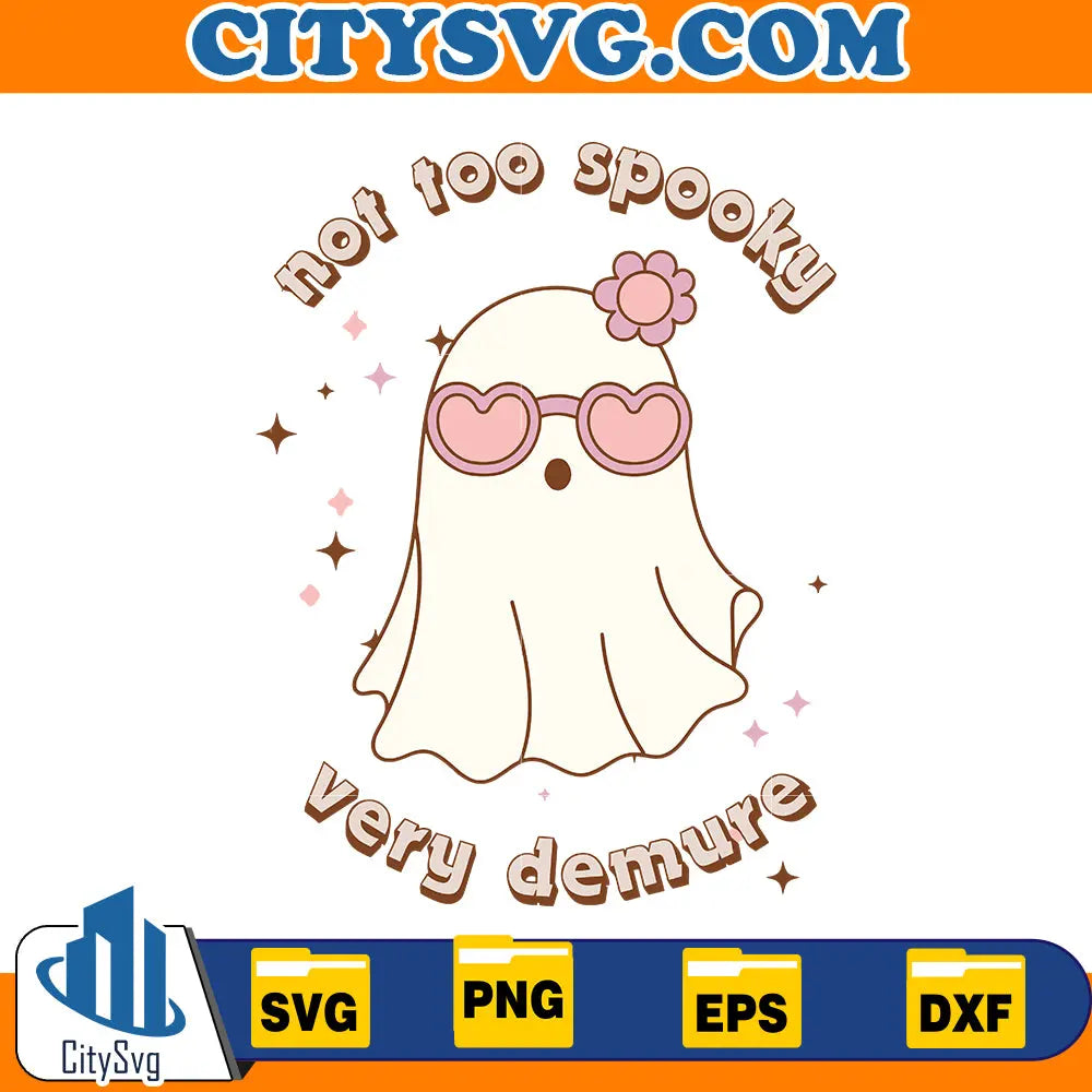 Not Too Spooky Very Demure Svg – CITYSVG