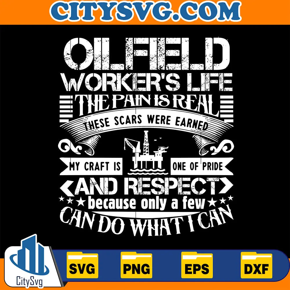 Oilfiedld Workers life Svg – CITYSVG