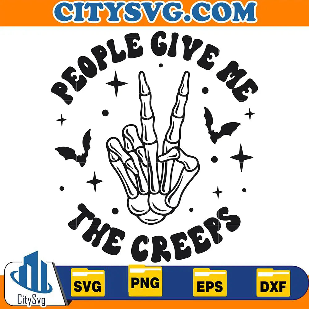 People Give Me The Creeps Svg – CITYSVG