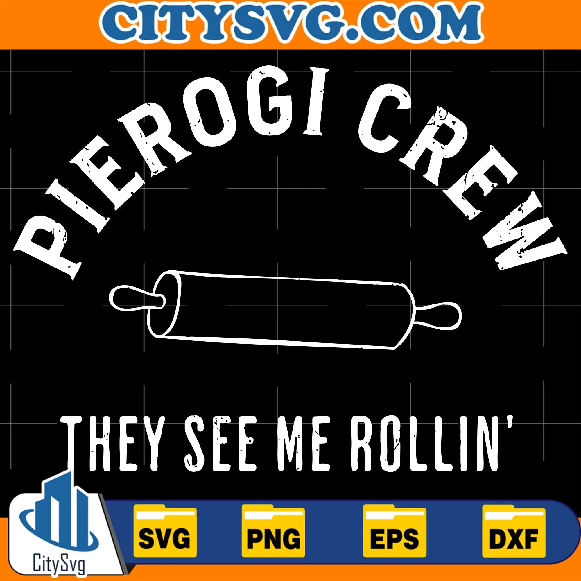 Pierogi Crew They See Me Rolling Family Svg – CITYSVG