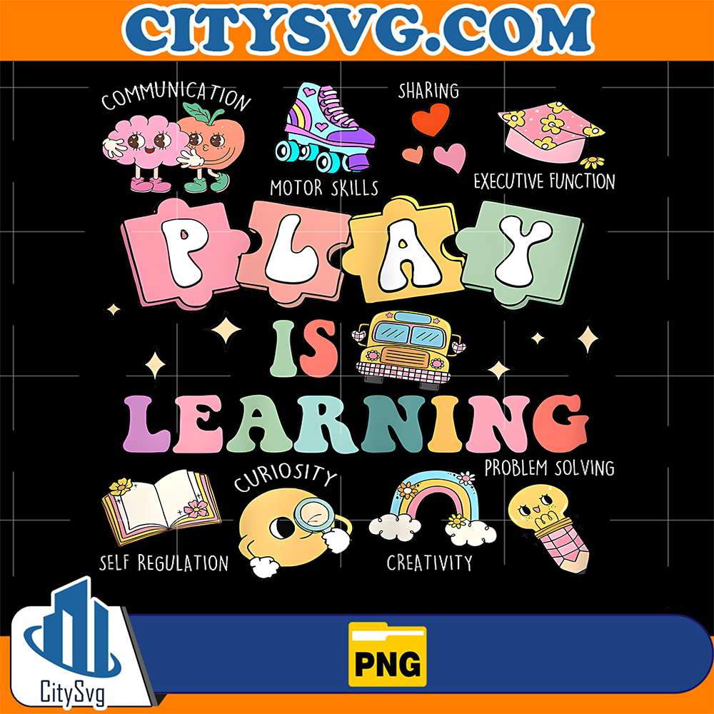 Play Is Learning Png – CITYSVG
