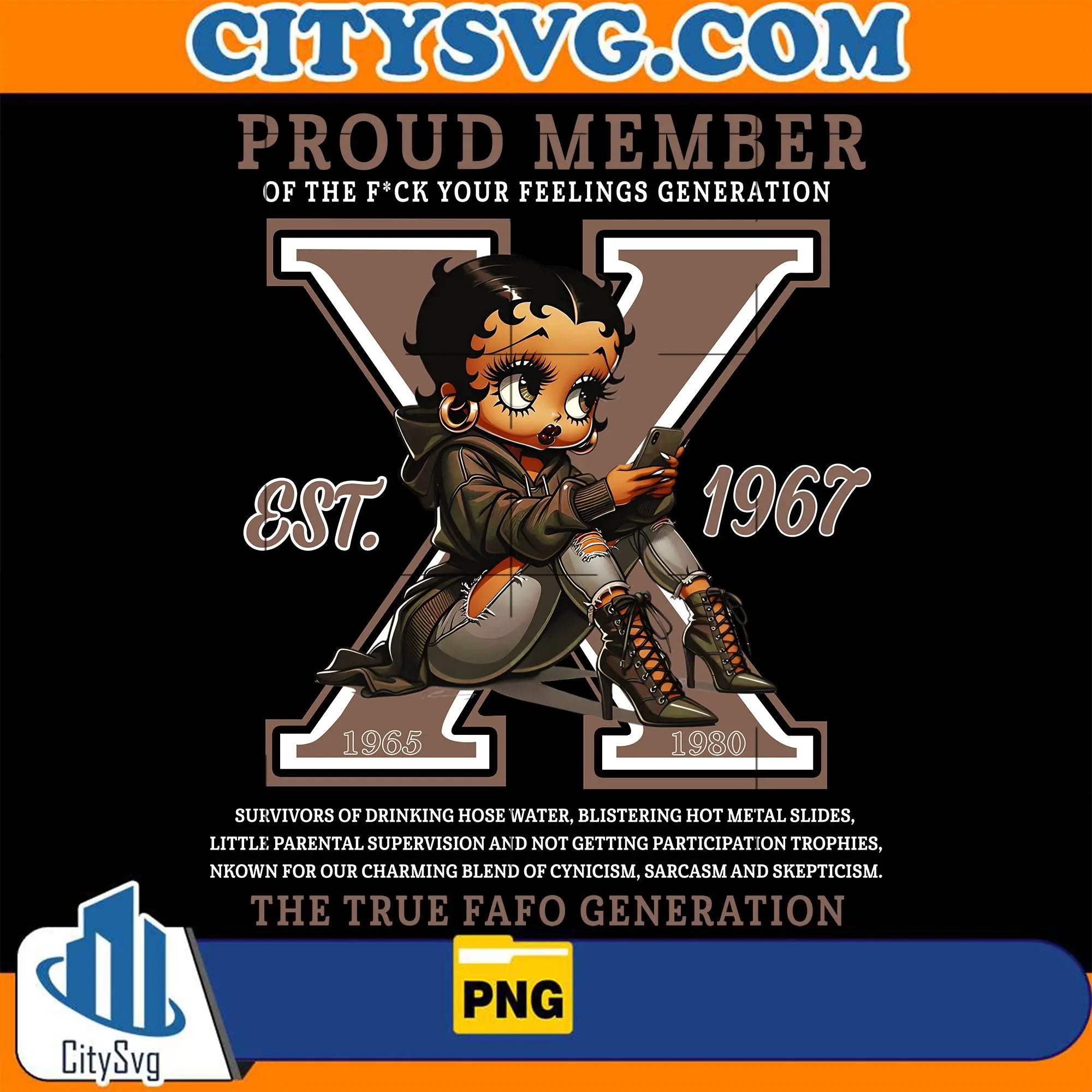 Proud Member Est 1967 Gen X The True Fafo Generation Png – CITYSVG