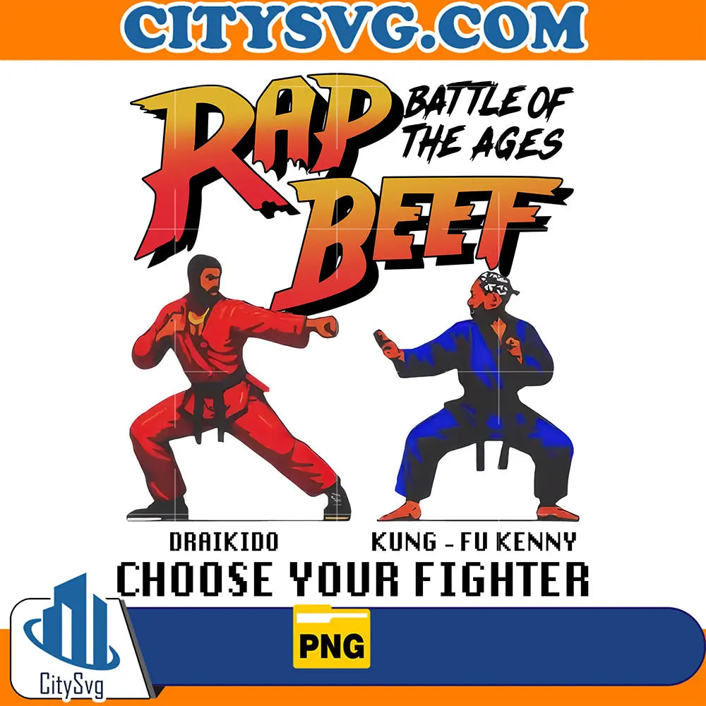 Rap Beef Battle Of The Ages Choose Your Fighter Png – CITYSVG