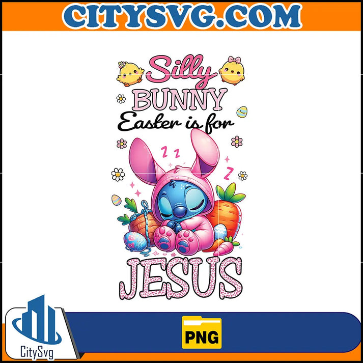 Silly Bunny Easter Is For Jesus Png, Pink Cartoon Stitch Png, Cartoon ...