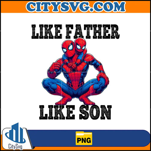 Spider Man Dad And Son Png, Father's Day Png, Superhero Dad Png, Like ...