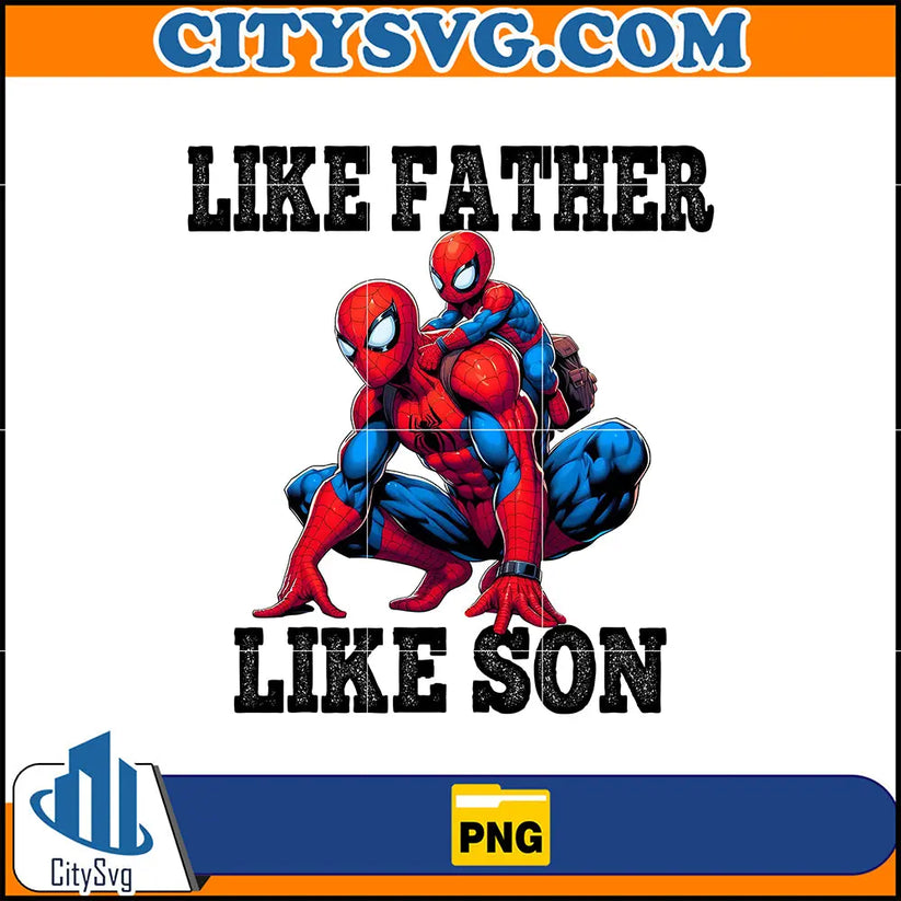 Spider Man Dad And Son Png, Father's Day Png, Superhero Dad Png, Like ...