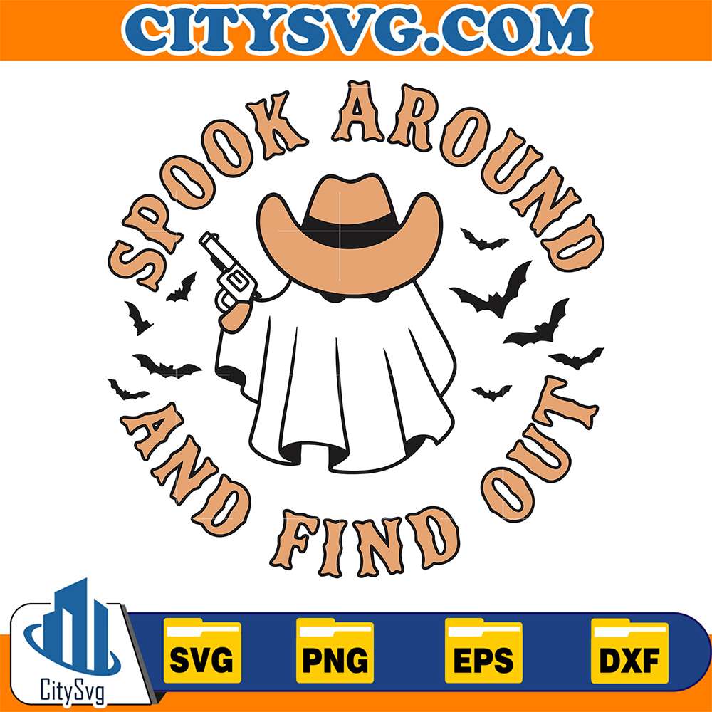 Spook Around And Find Out Svg – CITYSVG