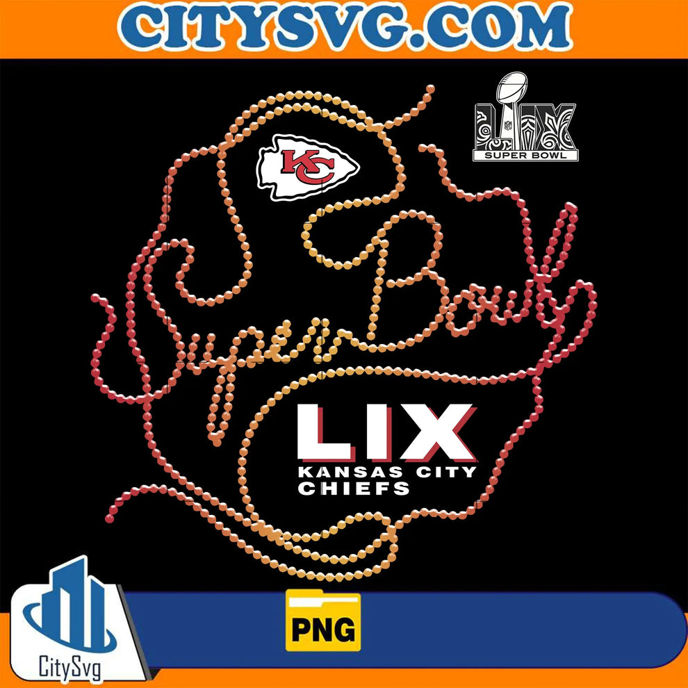 Super Bowl LIX Kansas City Chiefs Png – CITYSVG