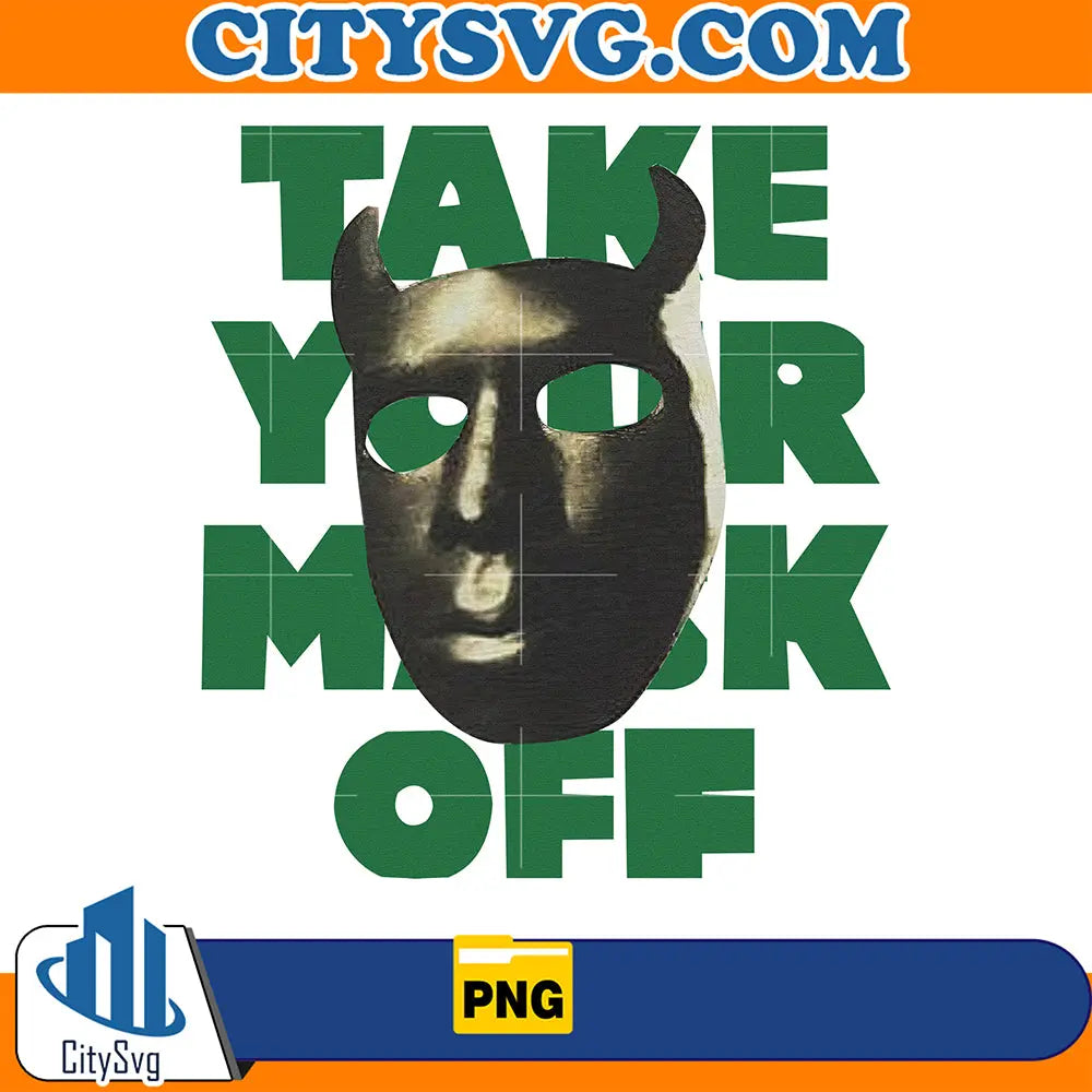 Take Your Mask Off Tyler The Creator Png – CITYSVG