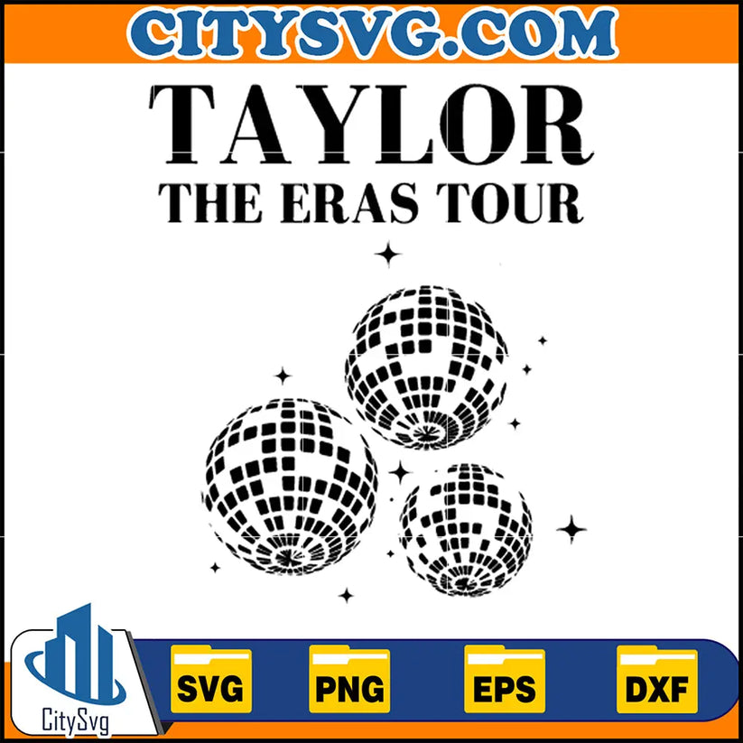 Taylor The Eras Tour 2023 Svg, Taylor Swift Svg, TS Swiftie Concert Sv ...